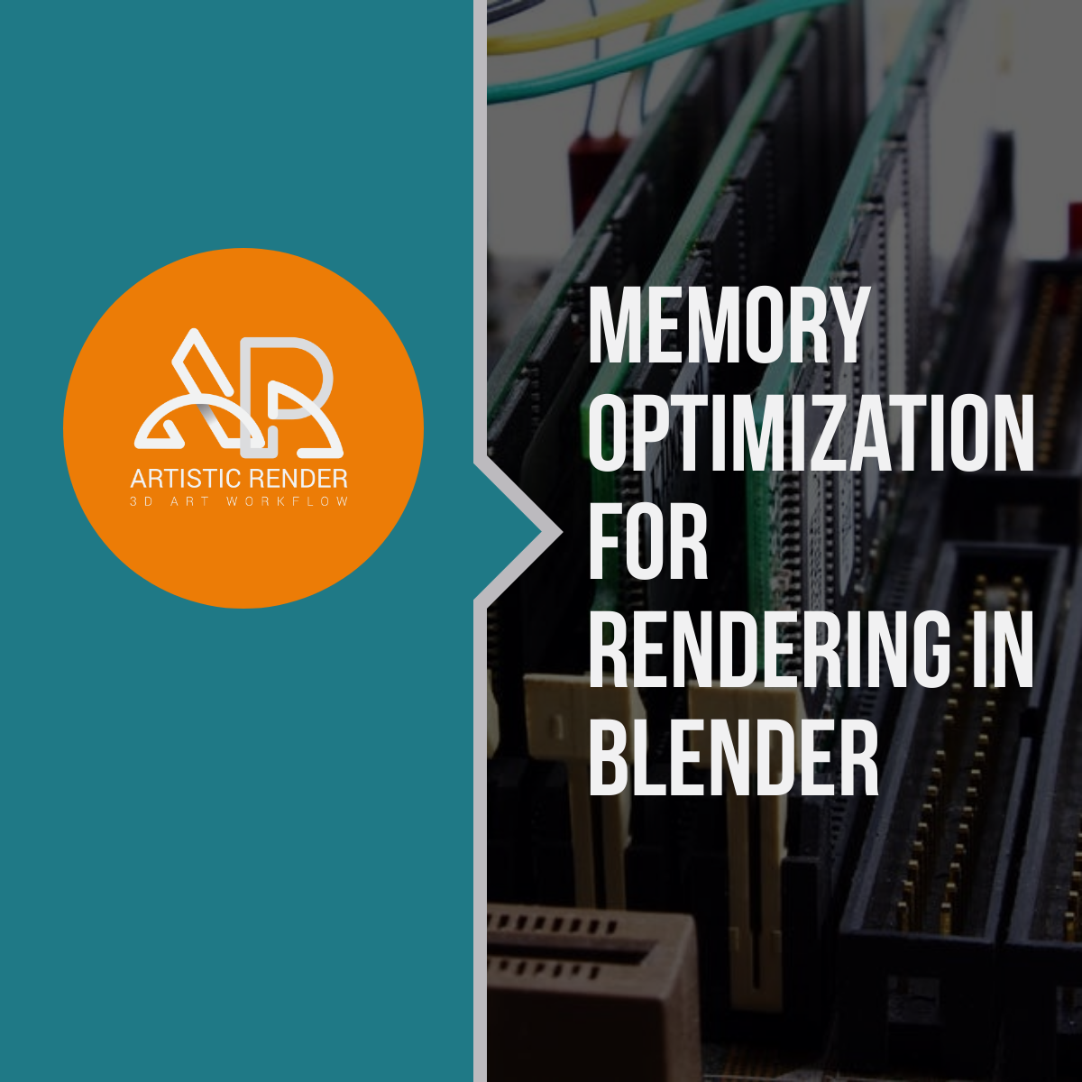 Memory optimization for rendering in Blender - Artisticrender.com
