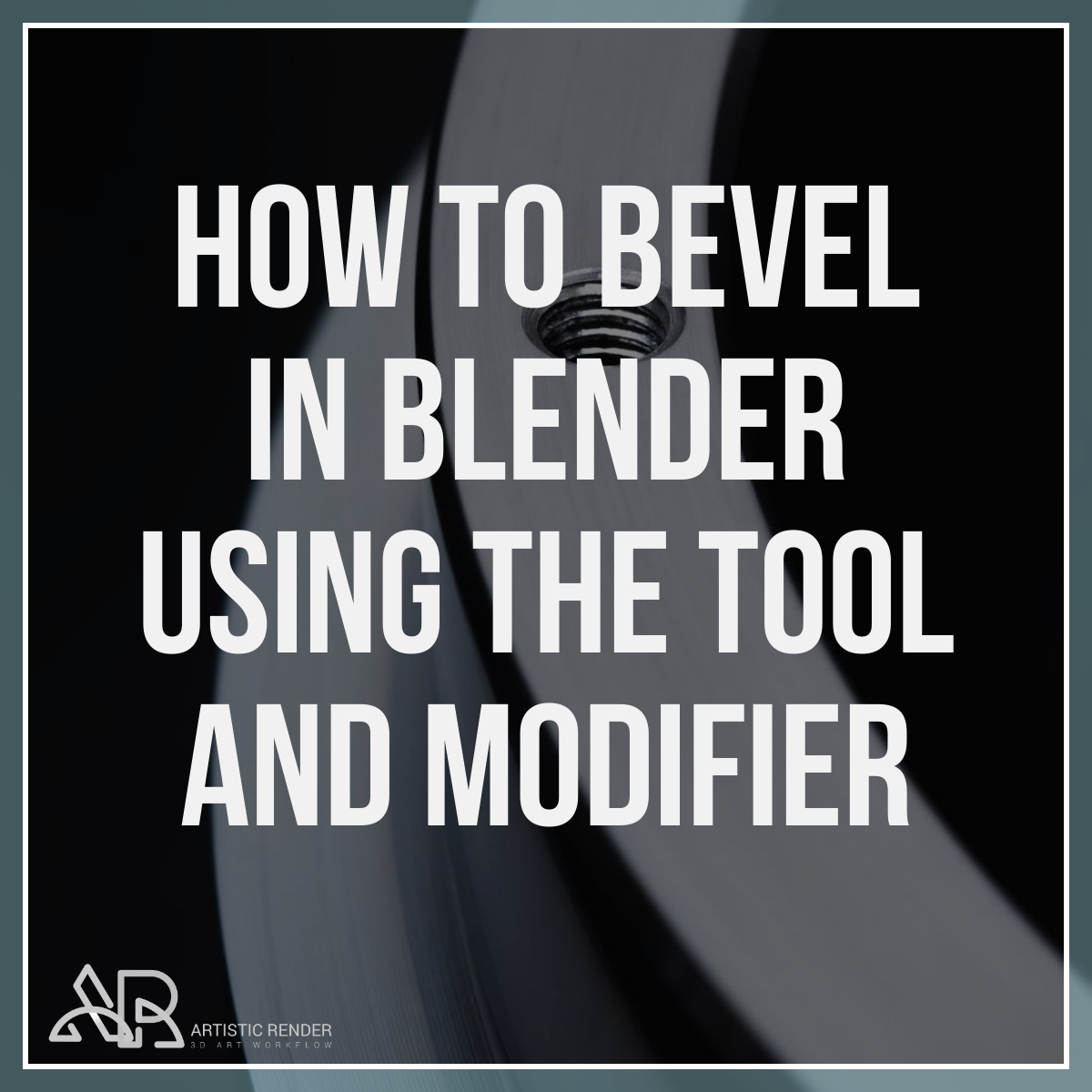 How to bevel in Blender using the tool and modifier - Artisticrender.com