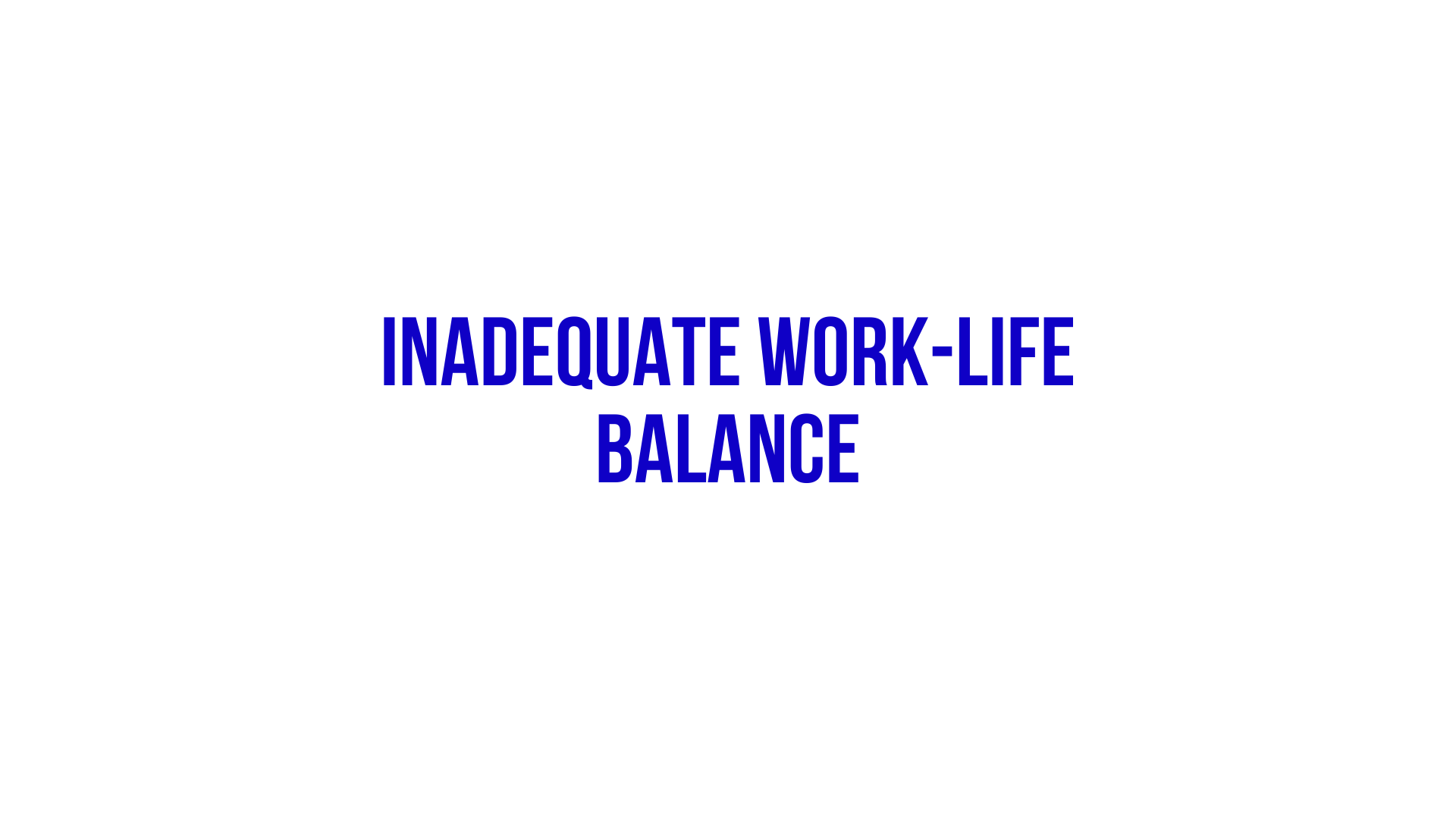 How to solve “Inadequate work-life balance” in a team? - TeamBuild
