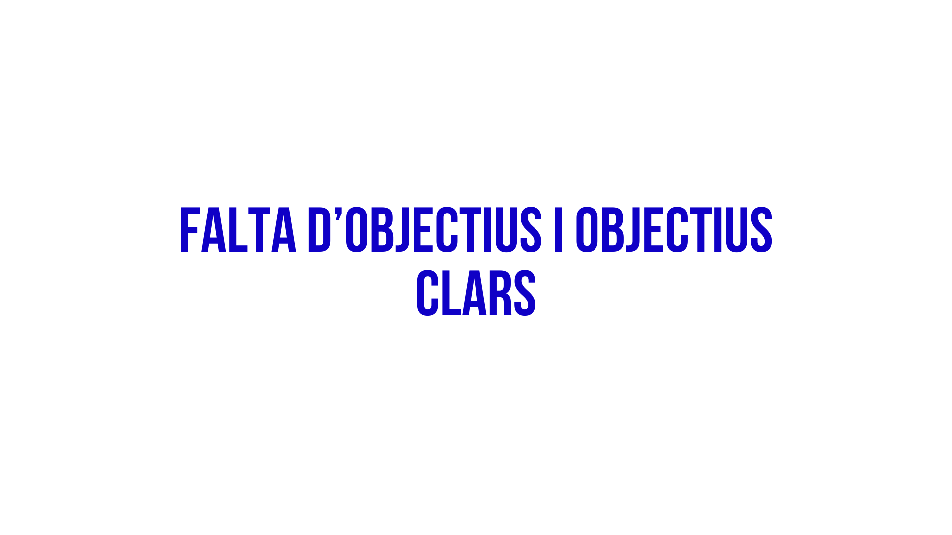 Falta d’objectius i objectius clars - TeamBuild