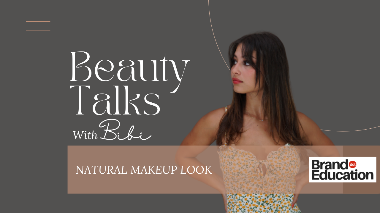 Beauty Talks With Bibi - no-makeup makeup look - Brand Education