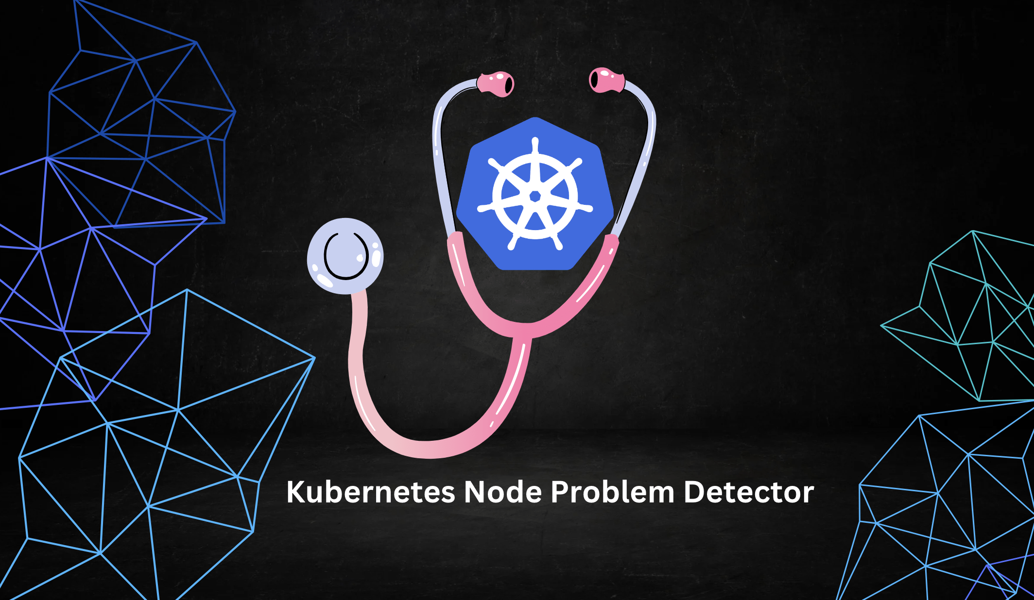 How To Monitor Node Health In Kubernetes Using Node Problem Detector