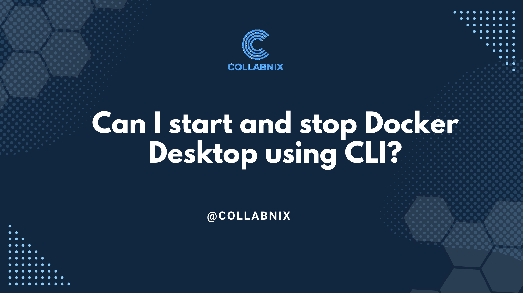 Using Docker Desktop CLI - Collabnix