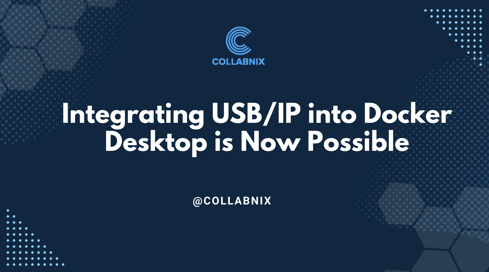 Integrating USB/IP into Docker Desktop is Now Possible - Collabnix