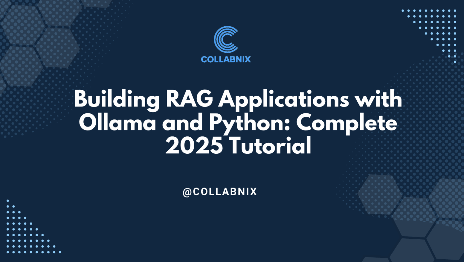 RAG Applications: Build with Ollama & Python Tutorial