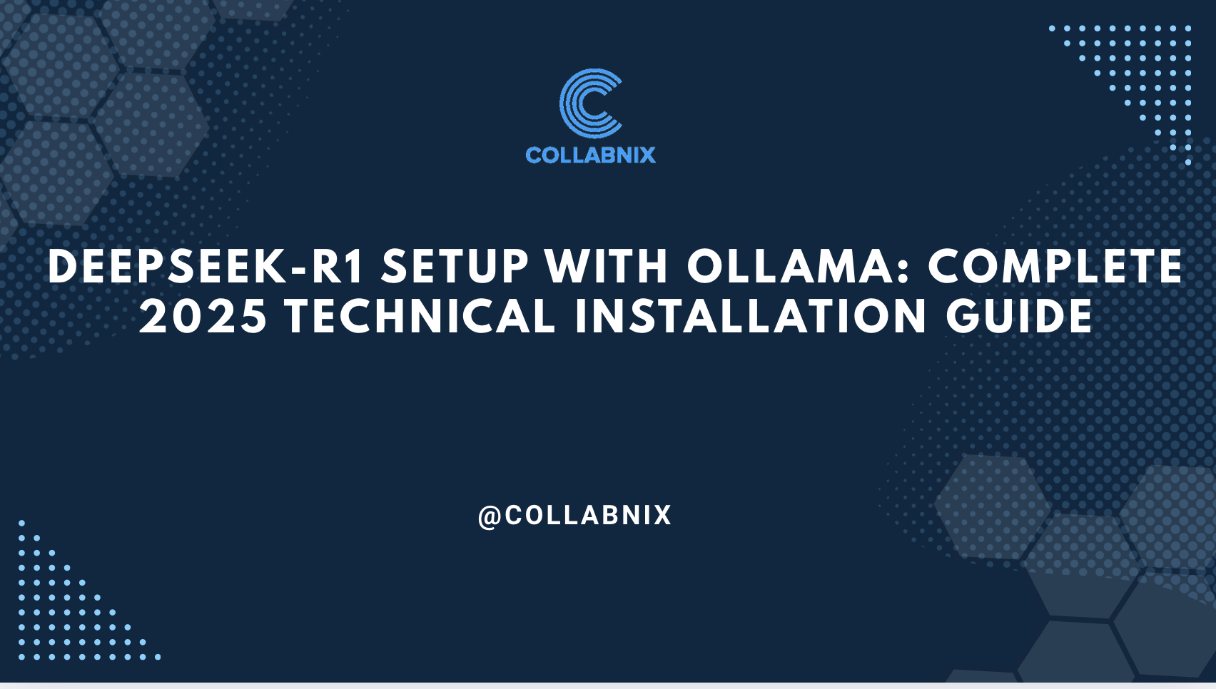 DeepSeek R1 Setup: Complete 2025 Installation Guide