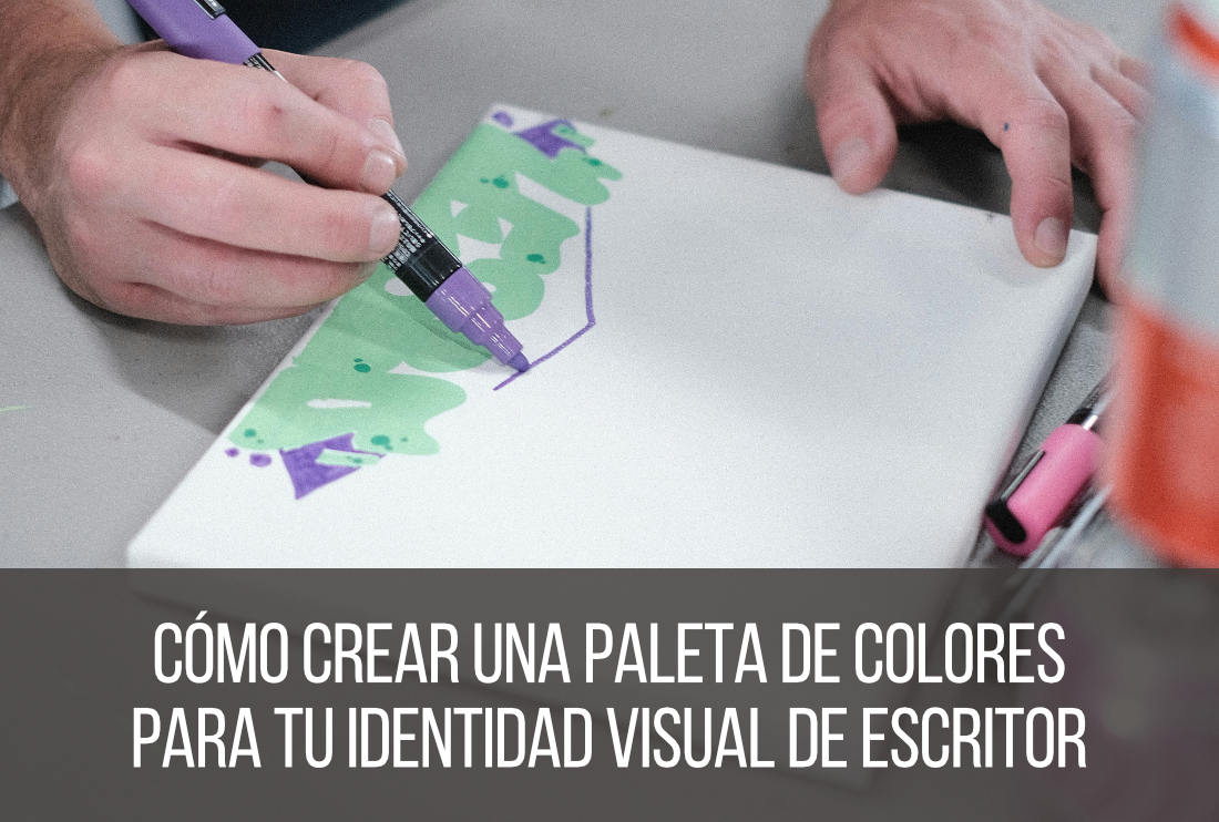 Cómo crear una paleta de colores | Diseño web para escritores Cómo crear una paleta de colores | Diseño web para escritores