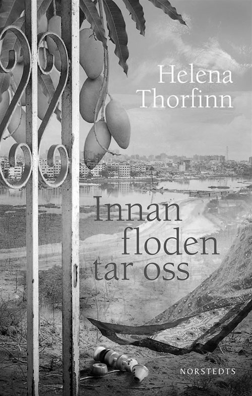 Recension: Thorfinn, Helena; Innan floden tar oss; 2012 ... Recension: Thorfinn, Helena; Innan floden tar oss; 2012 ...