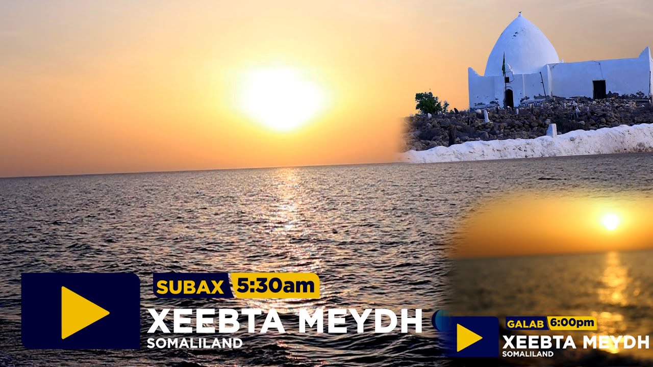 Somaliland: Mucjisada Xeebta Maydh iyo Bilicda Dhulkii Awowyaasha ...