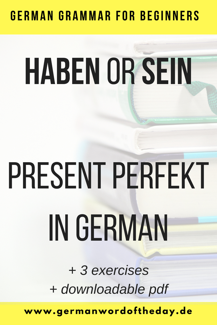 Past tense in German: haben or sein (exercises PDF) – German Word Of ...