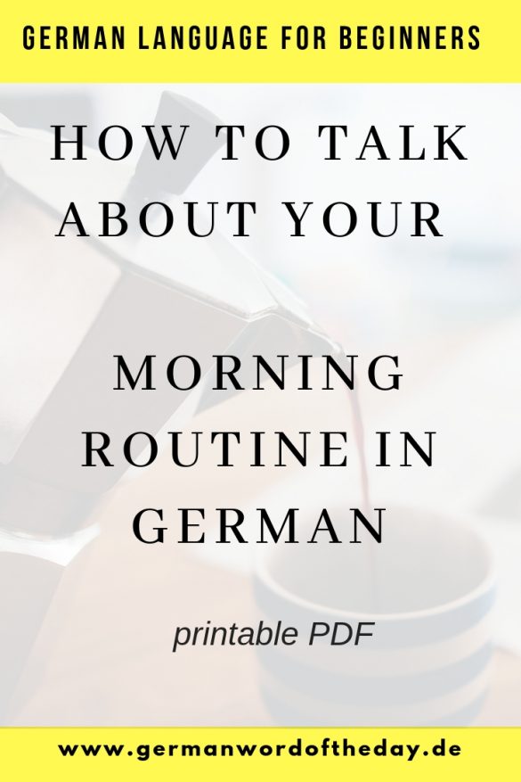 How to describe your morning routine in German (printable PDF) – German ...