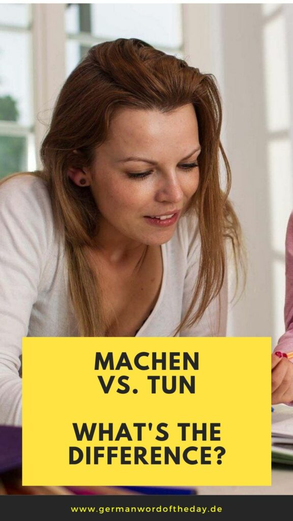 What’s the difference between “machen” and “tun”? – German Word Of The Day