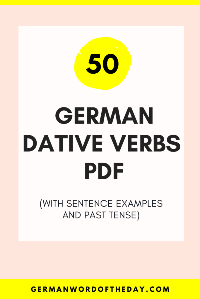 50 German Dative verbs list PDF(+ examples & past tense) – German Word ...