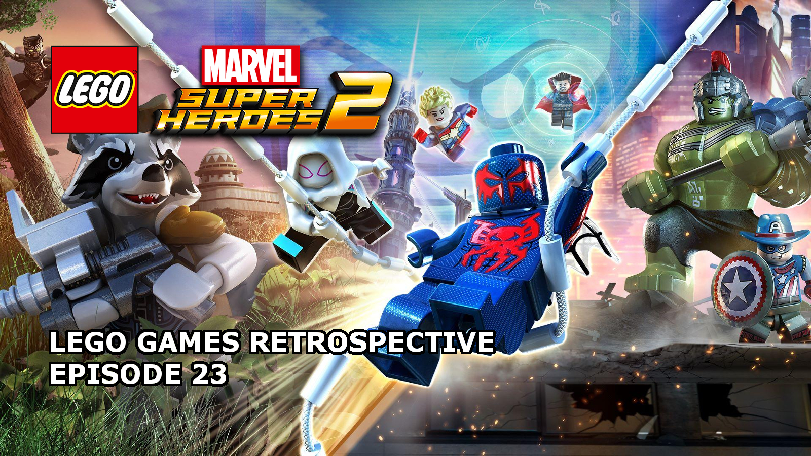 LEGO Games Retrospective Episode 23 - LEGO Marvel Superheroes 2