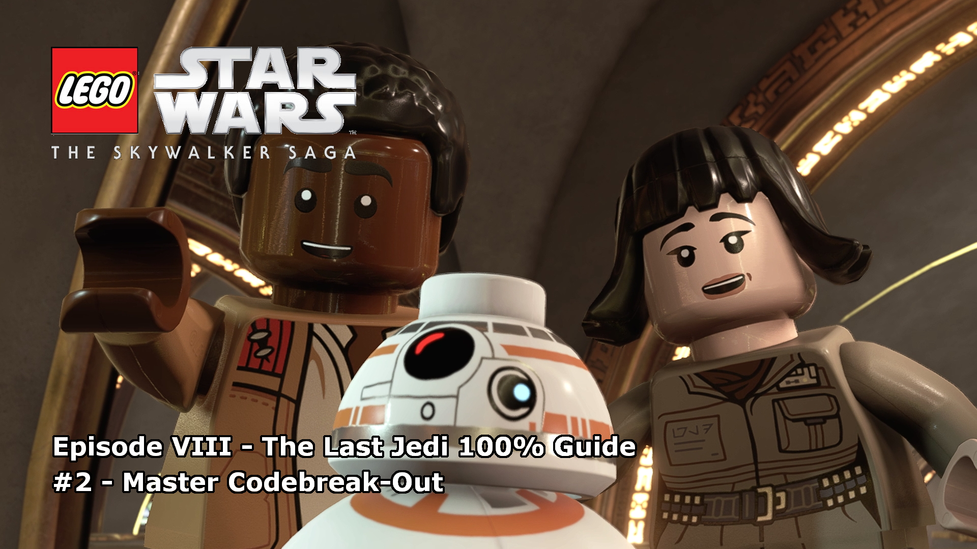 LEGO Star Wars: The Skywalker Saga – Master Codebreak-Out 100% Guide