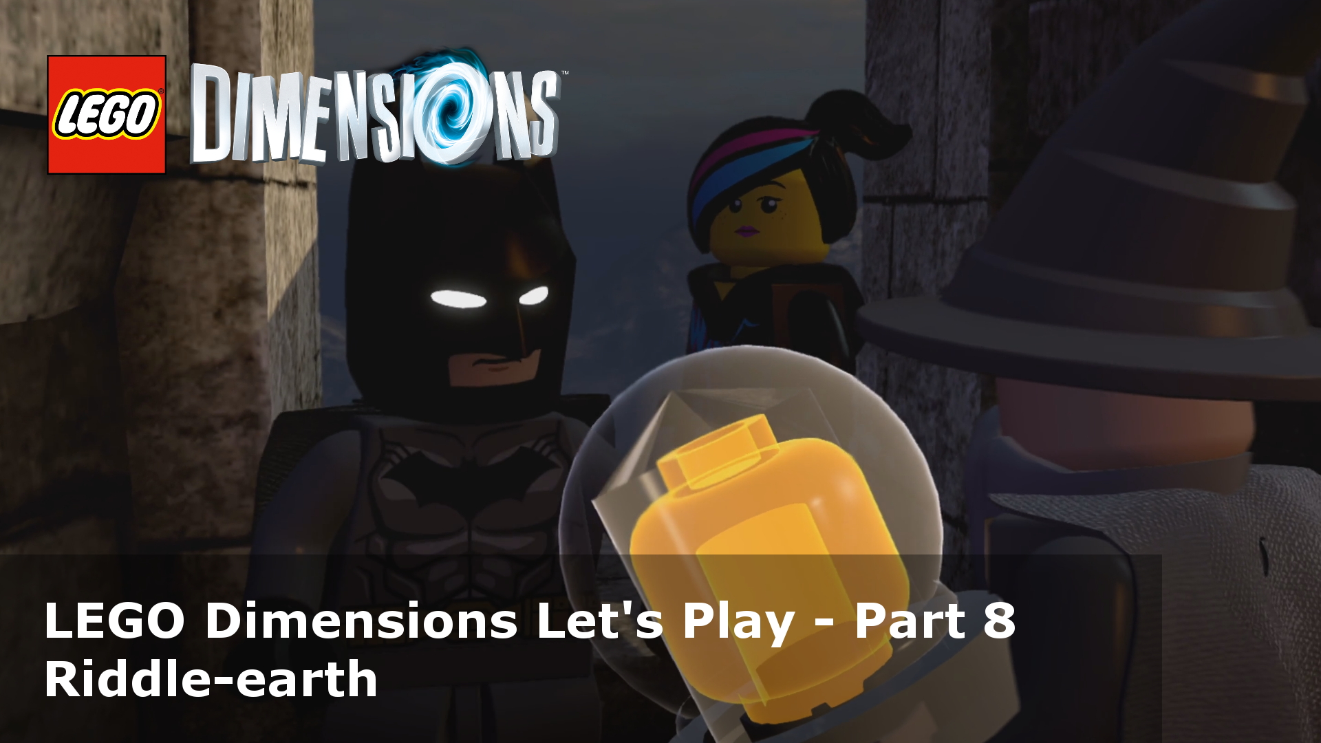Let's Play LEGO Dimensions #8 - Riddle-Earth