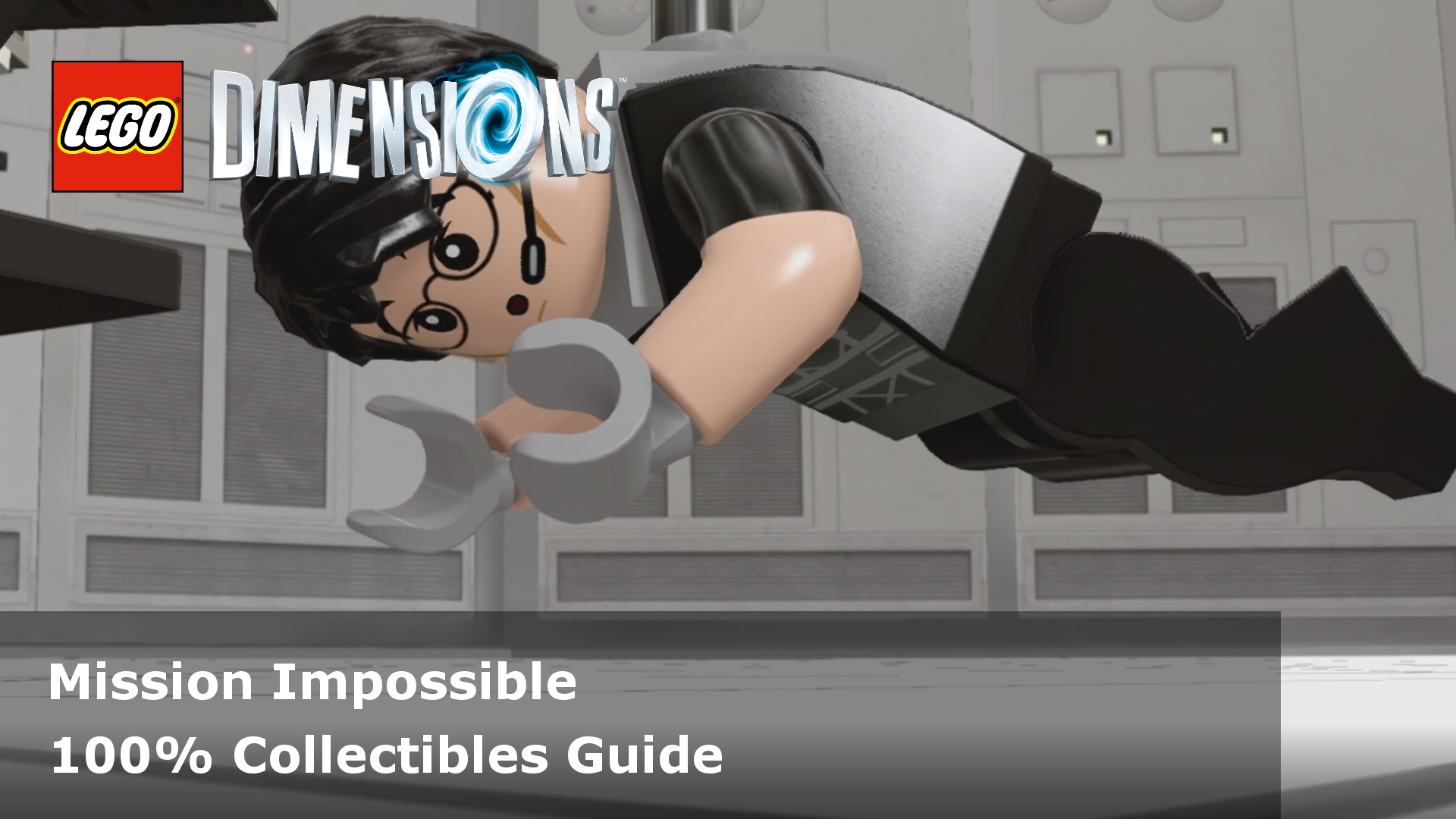LEGO Dimensions - Mission Impossible Level Pack 100% Guide