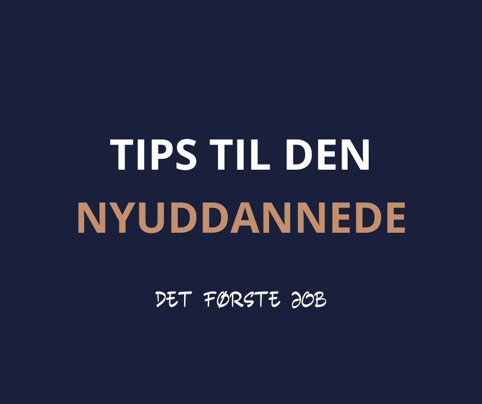 TIPS TIL DEN NYUDDANNEDE - NGIN