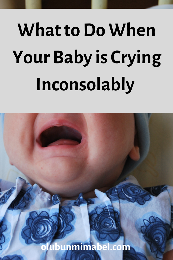 Crying Baby: Knowing What To Do - Olubunmi Mabel