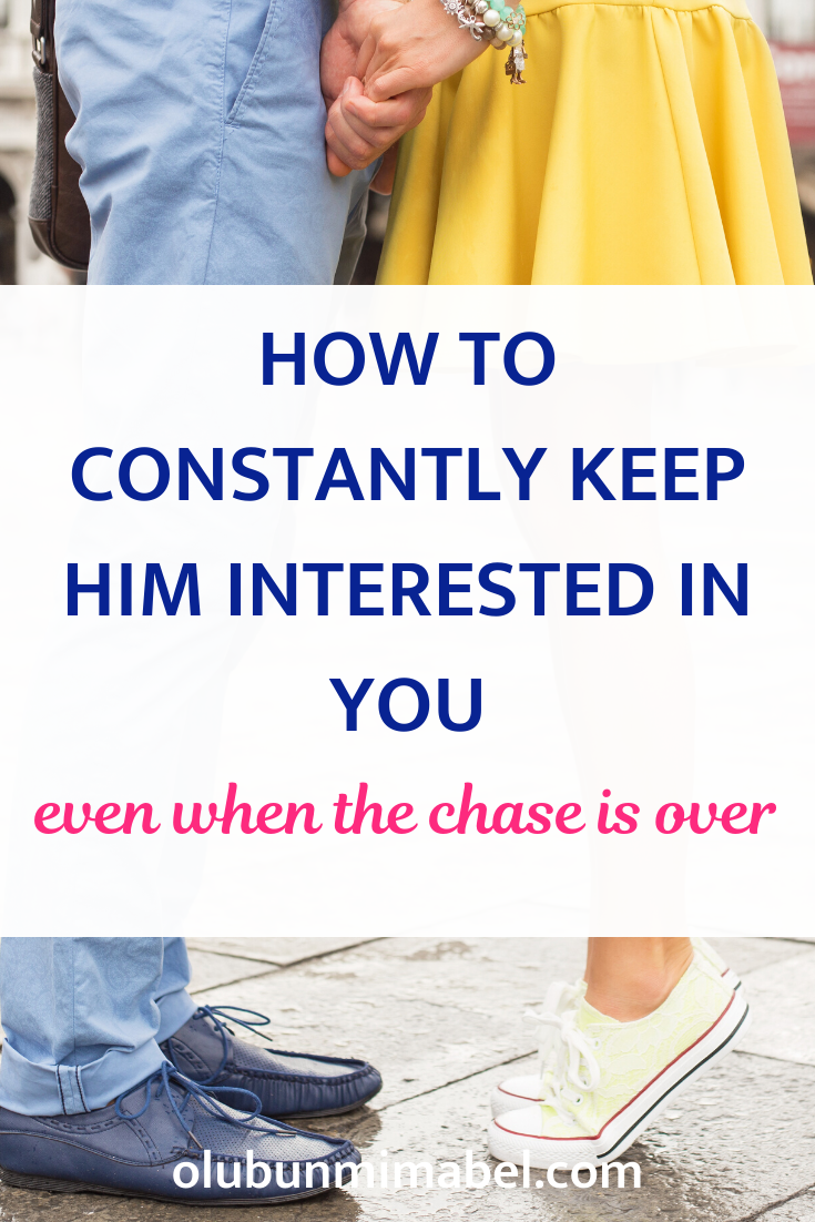 How to Keep Him Interested and Make Him Fall in Love Over and Over ...