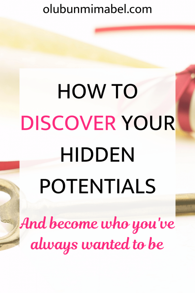 How to Discover Your Hidden Potentials - Olubunmi Mabel