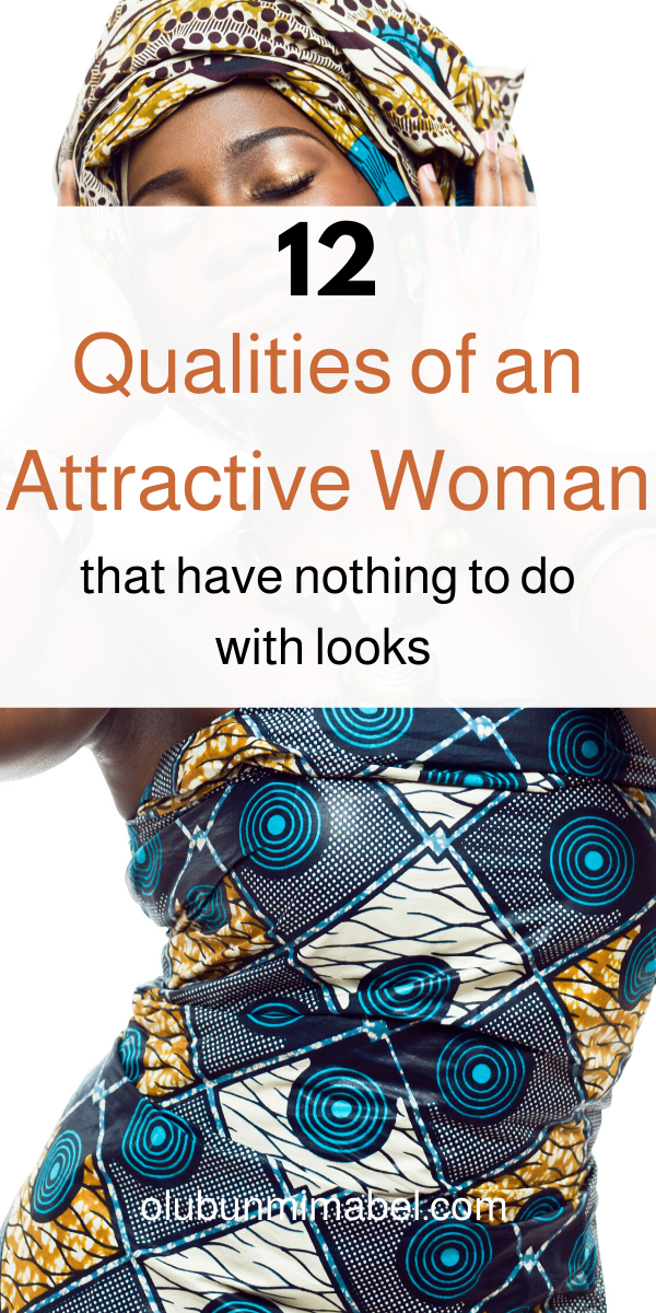 12 Qualities of an Attractive Woman - Olubunmi Mabel
