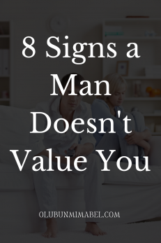 8 Obvious Signs He Doesn’t Value You - Olubunmi Mabel