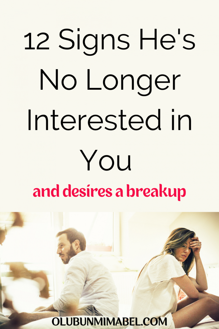 12 Clear Signs He is No longer Interested In You - Olubunmi Mabel