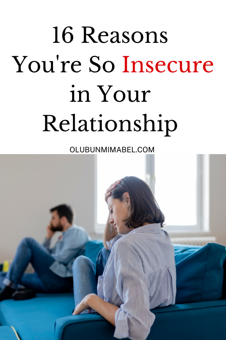 ''Why Am I So Insecure in My Relationship?'' 16 Reasons Why - Olubunmi ...