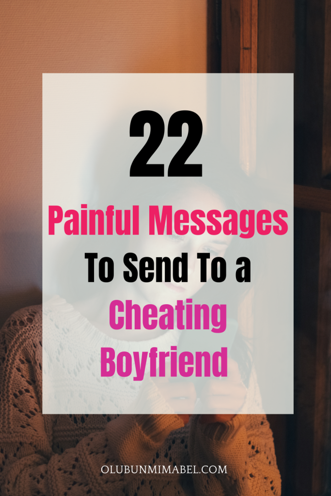 22 Painful Messages to a Cheating Boyfriend: Hurt Him With Words ...