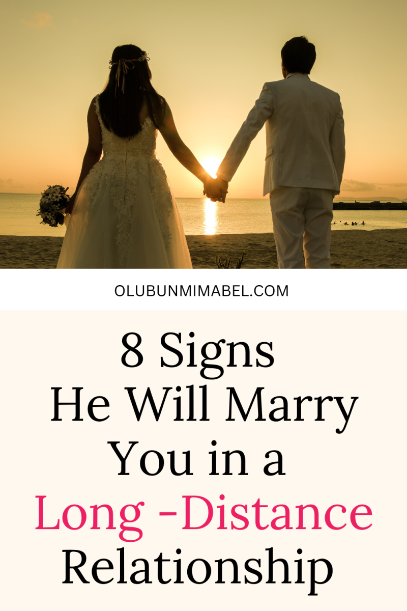8 Signs He Wants To Marry You In A Long Distance Relationship