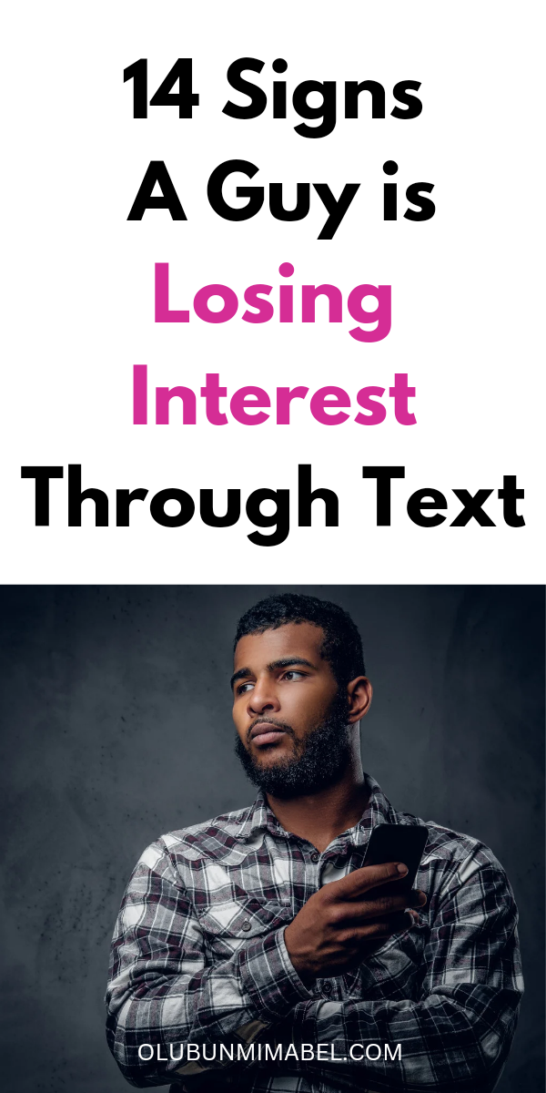 14 Obvious Signs A Guy Is Losing Interest Through Text - Olubunmi Mabel