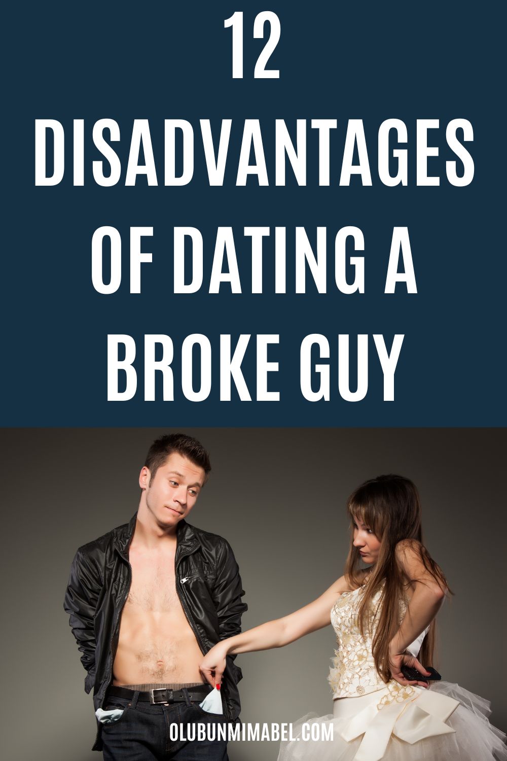 12 Disadvantages of Dating a Broke Guy - Olubunmi Mabel