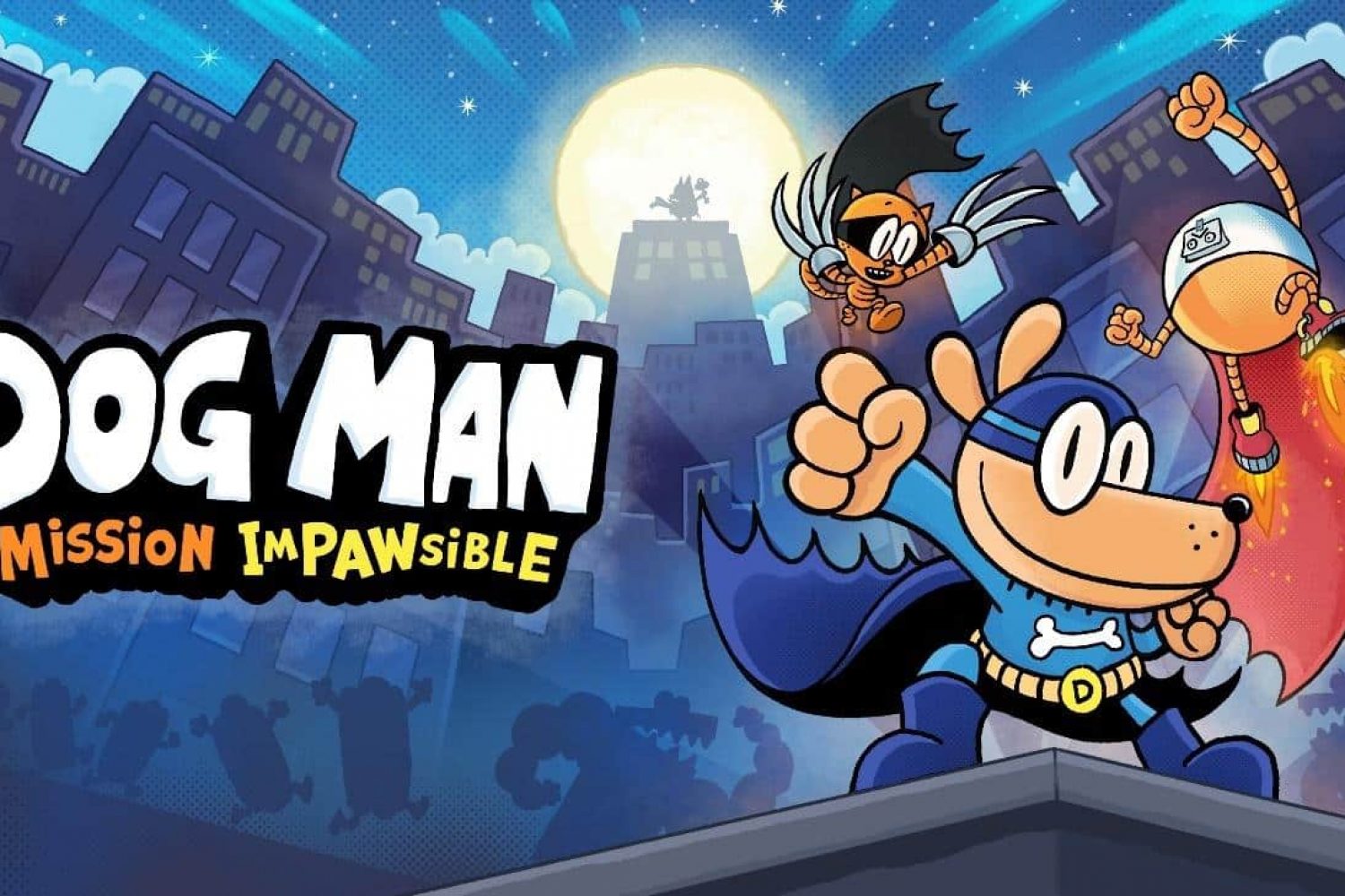 Dog Man: Mission Impawsible - Out Now on Nintendo Switch, PlayStation ...