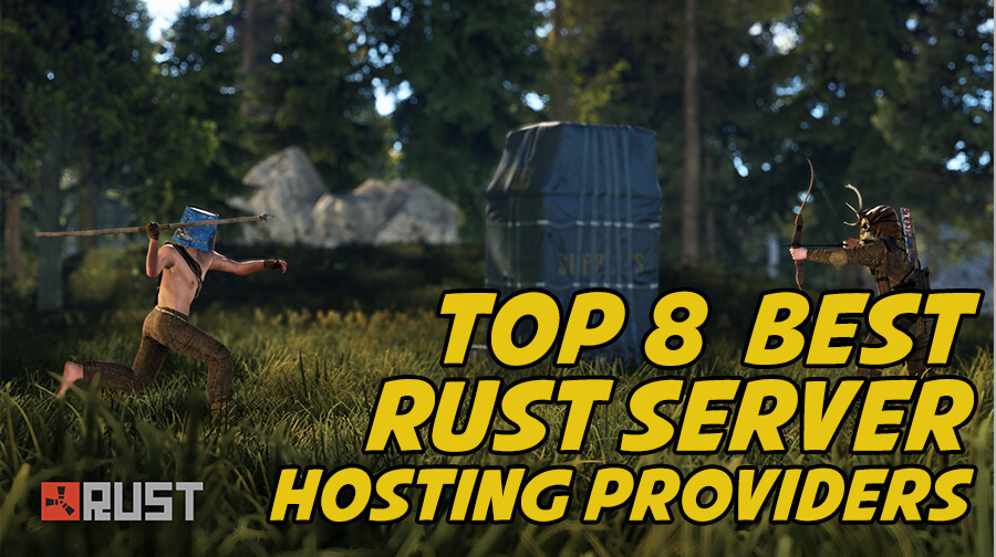 Top 8 Best Rust Server Hosting Providers In 2024 Rusttips 1