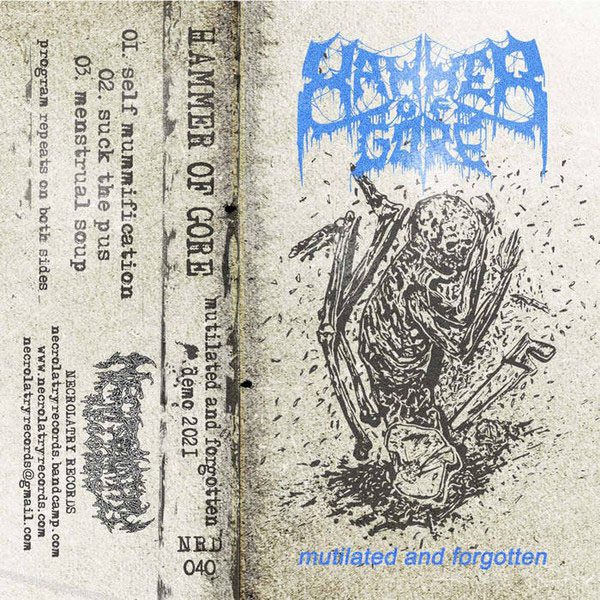 HAMMER OF GORE - Mutilated and Forgotten CASSETTE - Blood Harvest Records