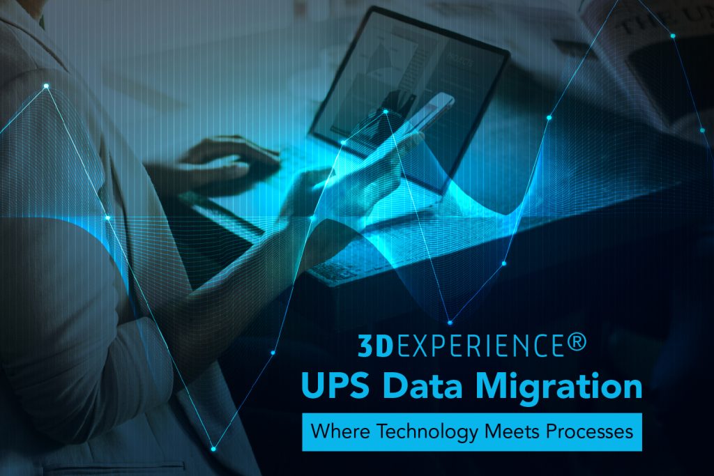 3DEXPERIENCE UPS Data Migration – SteepGraph
