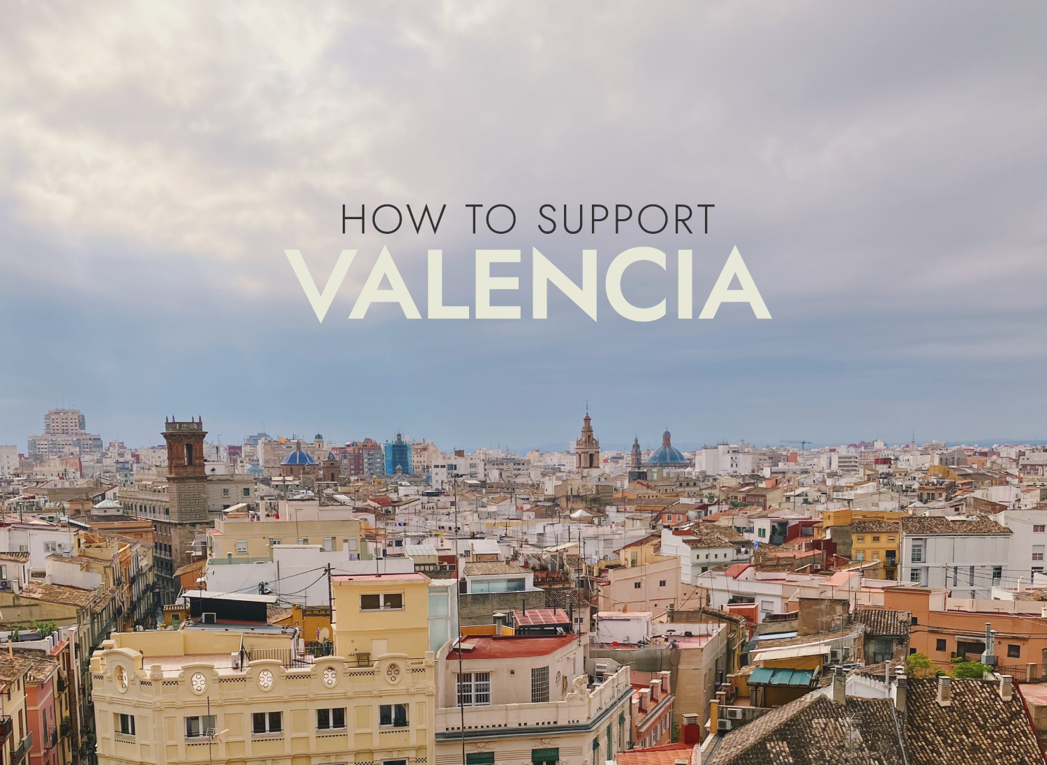 How to Support Valencia Flooding Survivors: Recommended Organizations ...