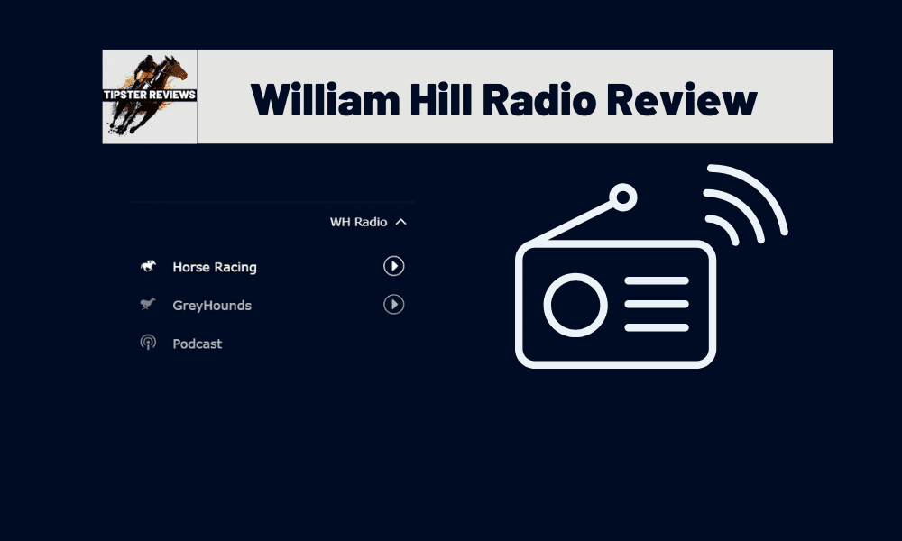 William Hill Radio Review - Everything You Need to Know