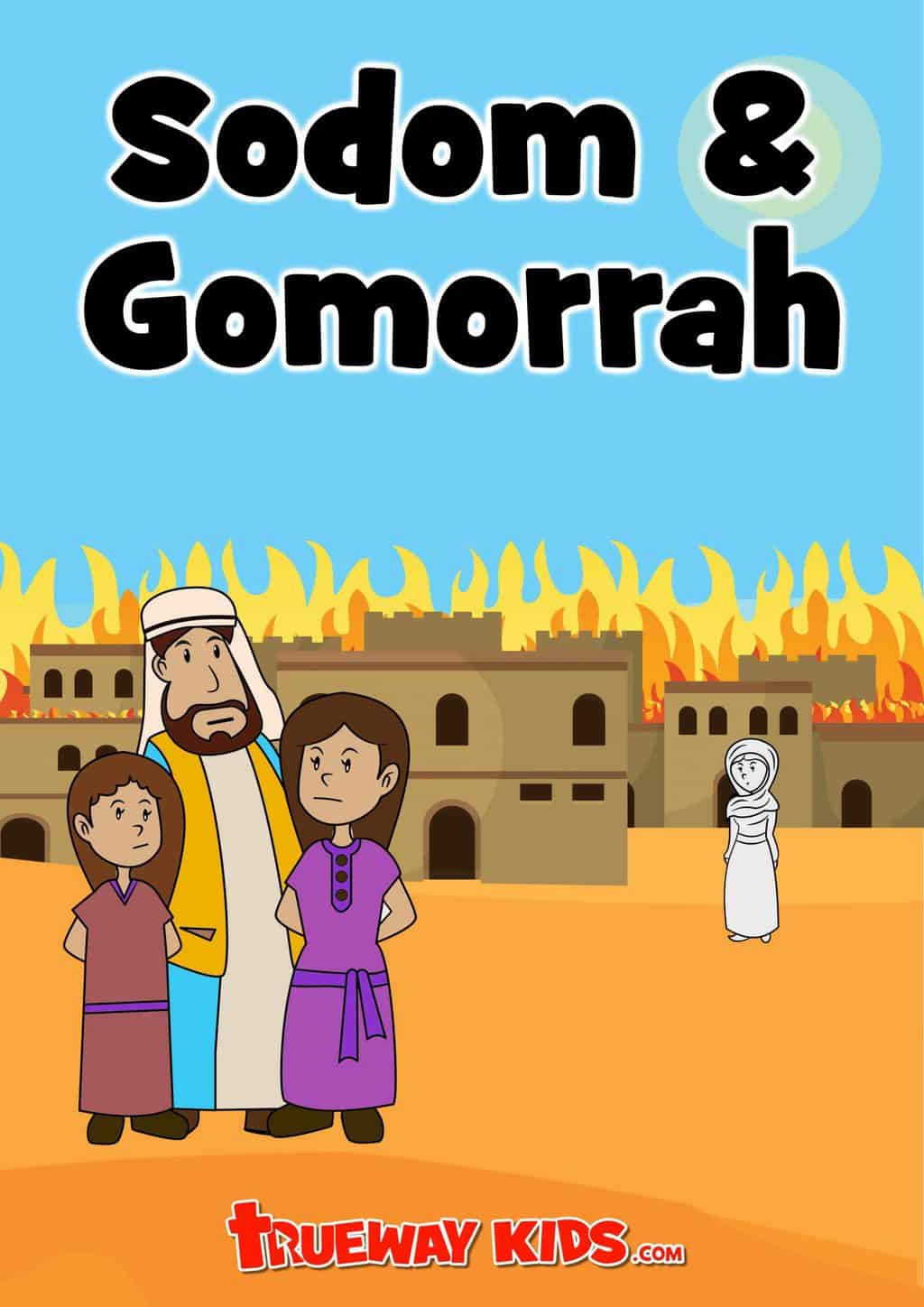 Sodom and Gomorrah – Free Bible lesson for under 5s - Trueway Kids