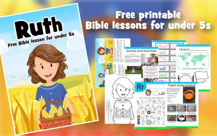 Ruth - Free Bible lesson for kids - Trueway Kids