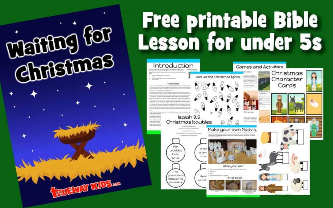 Waiting For Christmas - Preschool Bible lesson for advent. - Trueway Kids