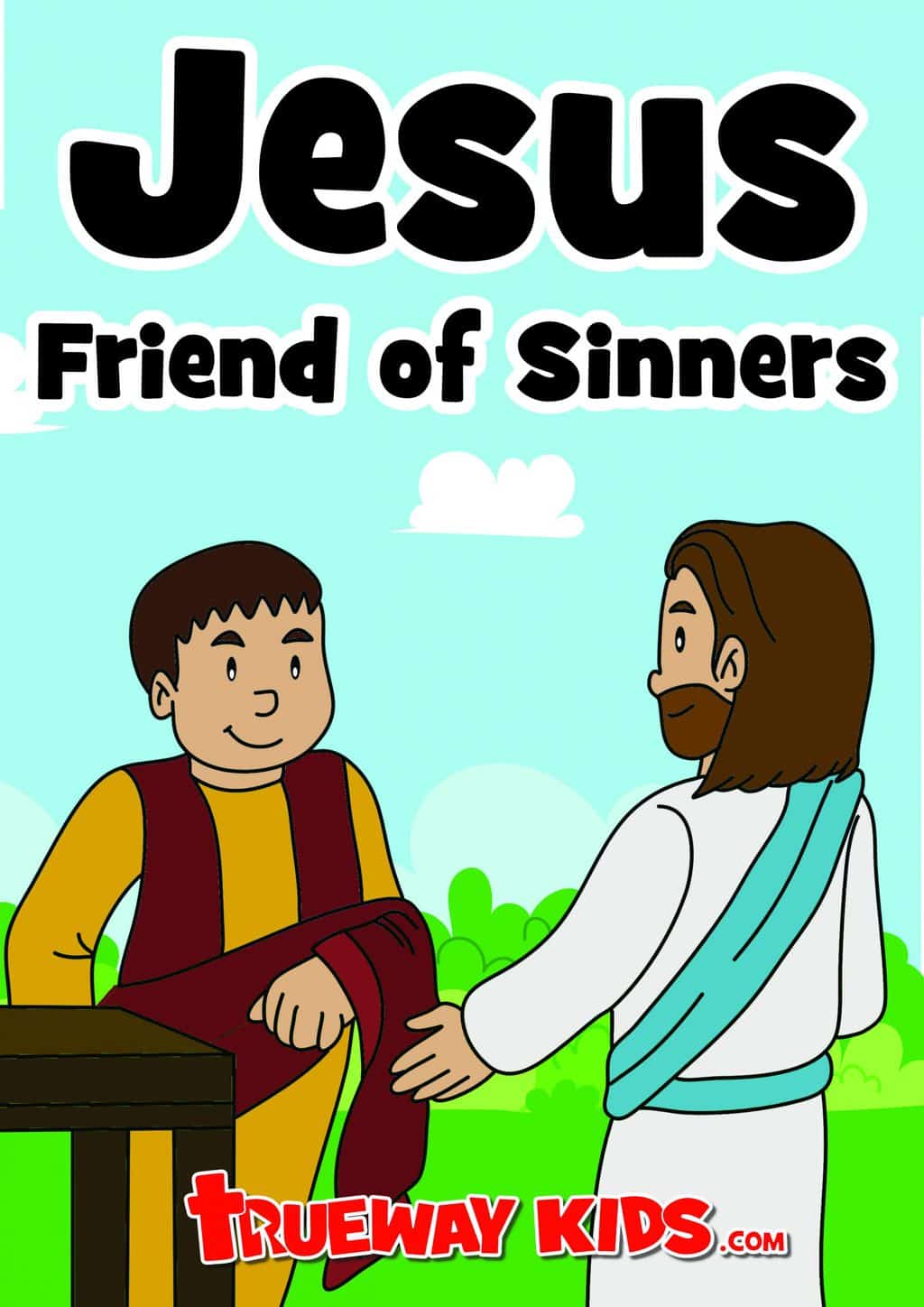 Jesus friend of sinners - Trueway Kids