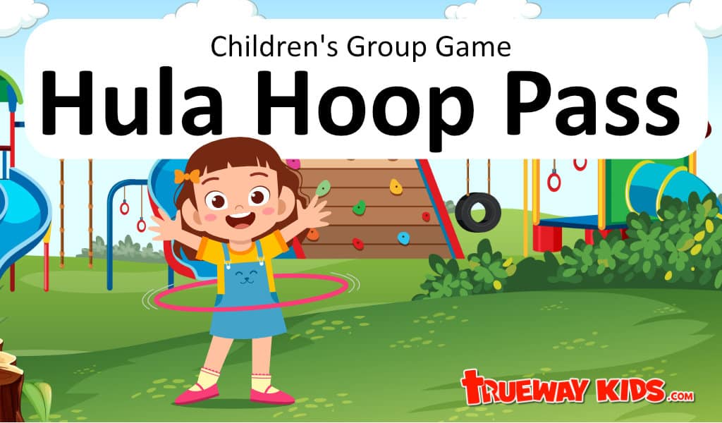 Hula Hoop Pass - Trueway Kids