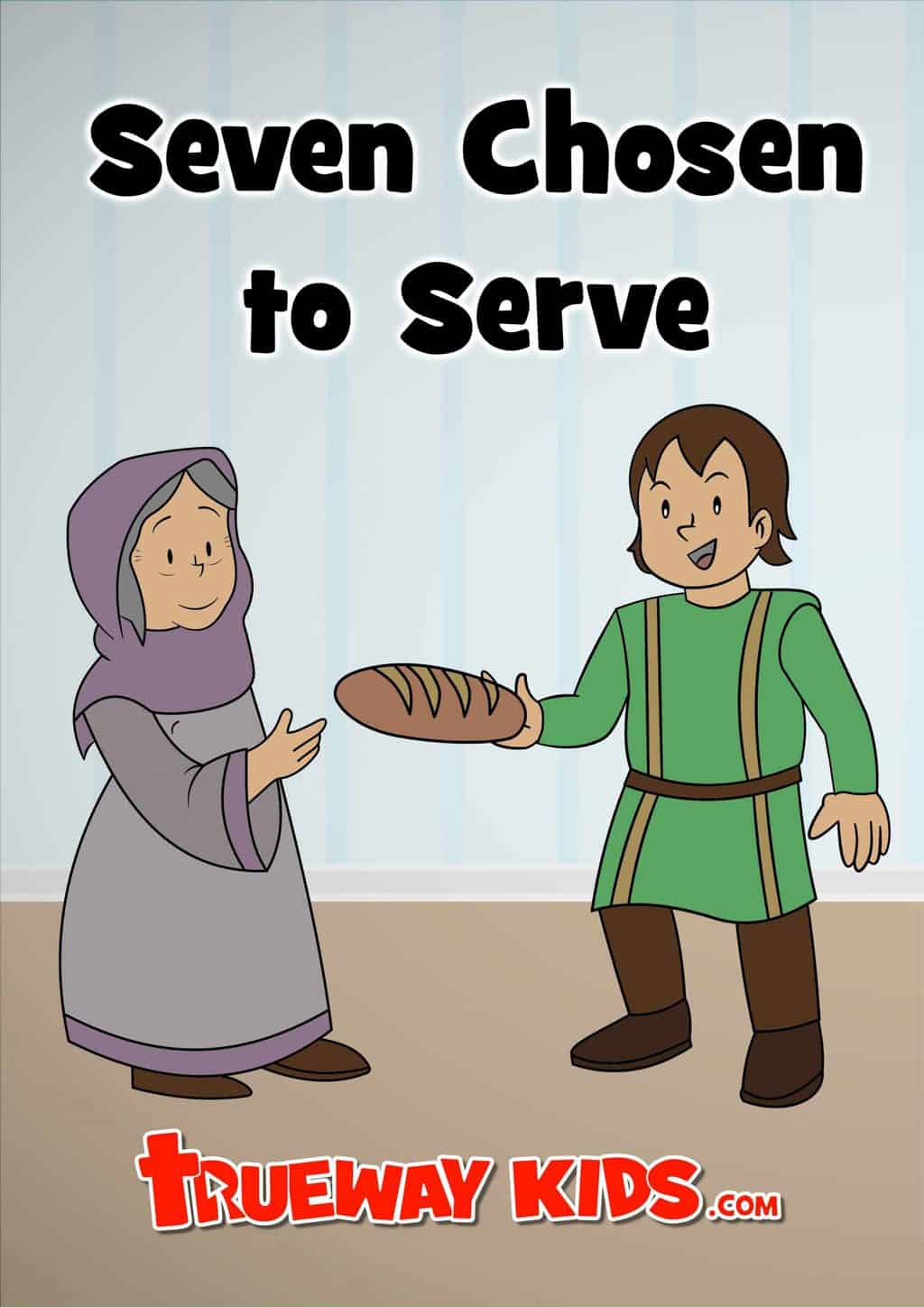 Seven Chosen To Serve Trueway Kids seven-chosen-to-serve-trueway-kids