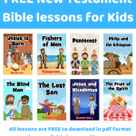 New Testament Bible lessons for Kids - FREE printable - Trueway Kids