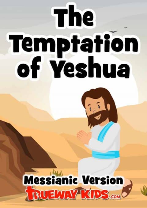 Messianic Version - Bible lessons for Kids - Trueway Kids