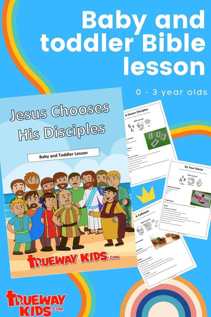Jesus Chooses His Disciples - Baby and Toddler Lesson - Trueway Kids