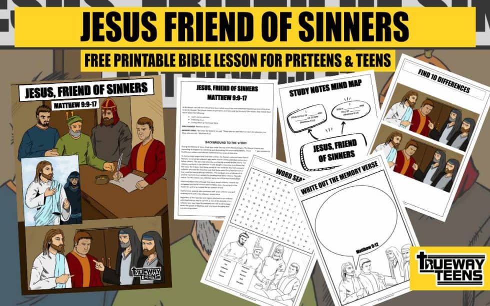 JESUS, FRIEND OF SINNERS (MATTHEW 9:9-17) Teen Bible lesson - Matthew ...