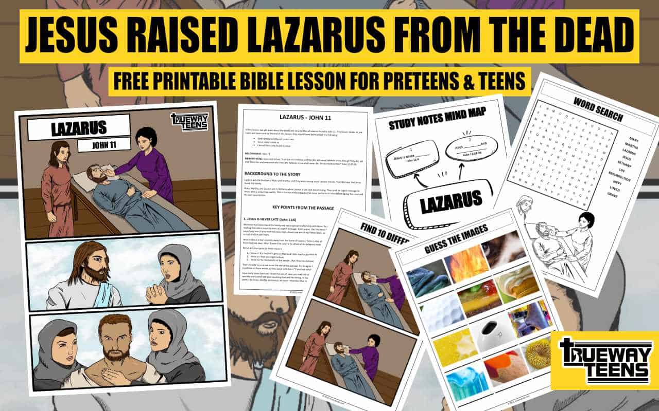 LAZARUS - JOHN 11 (Teen Bible lesson) - Trueway Kids